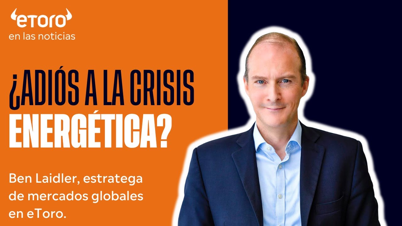 ¿Adiós a la crisis energética? | Ben Laidler en Negocios TV - YouTube