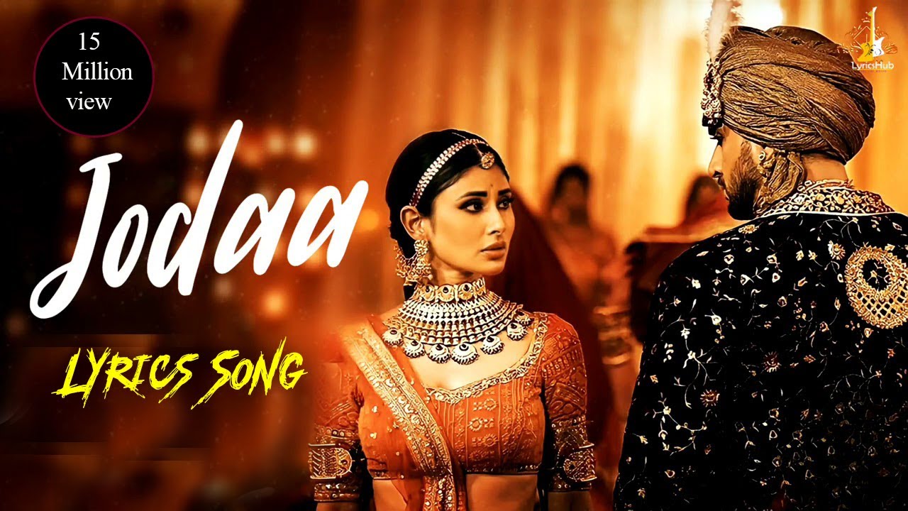 Jodaa Lyrics - Afsana Khan | Mouni Roy | Aly Goni | Jatinder Shah | Ae ...