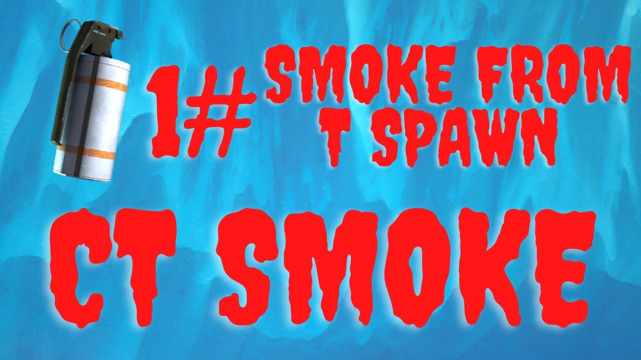 1# CT smoke from T spawn - YouTube