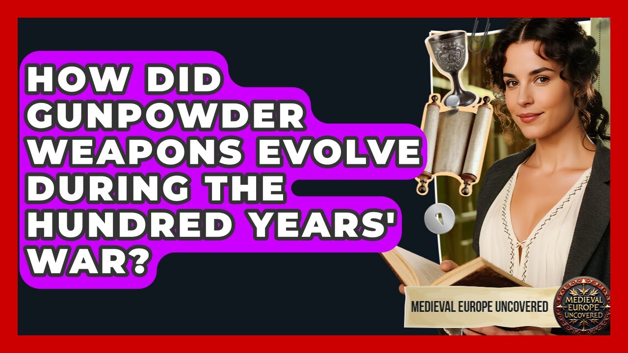 How Did Gunpowder Weapons Evolve During The Hundred Years' War ...