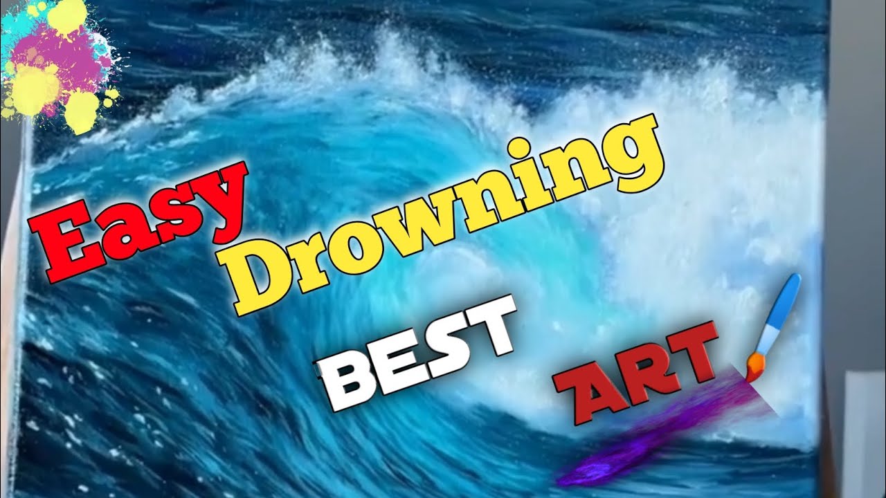 Best Drowning#Most Beautiful Art - YouTube