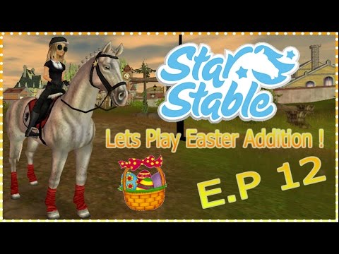 Star Stable Online - Lets Play Easter Addition | E.P 12 ★ - YouTube
