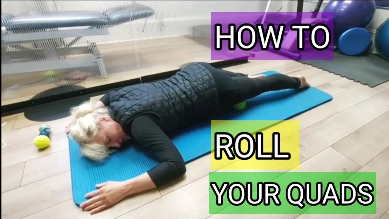 Rolling the Quads (Using a ball) - YouTube