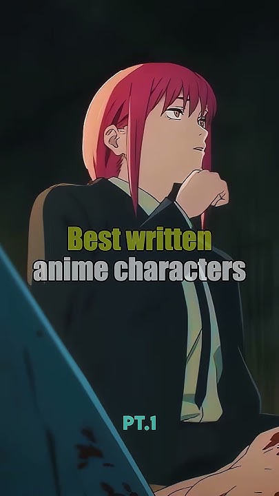 Best written Anime Characters🙇🥶 pt.1 #anime #animeedit #shorts #fypシ ...