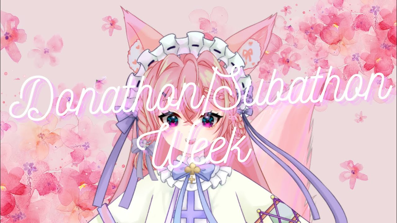【DONATHON/SUBATHON】DAY 1, APAKAH AKU BISA MENCAPAI TARGET~? ฅ/ᐠ - ˕ -マฅ ...