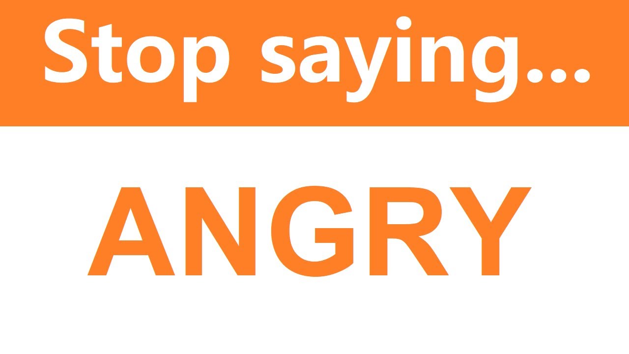 IMPROVE your vocabulary- 3 other ways to say ANGRY! - YouTube