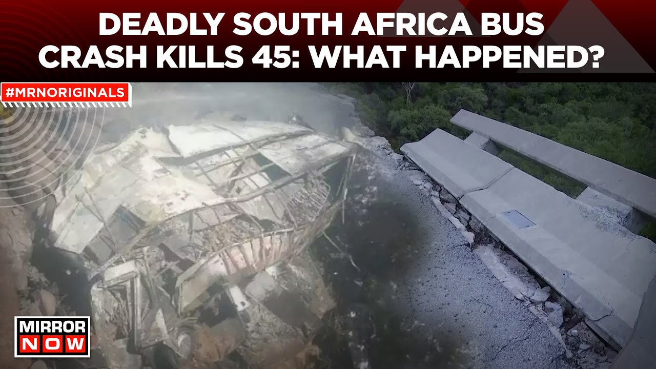 South Africa Bus Crash | Bus Plunges From Bridge Into Ravine, 45 People ...