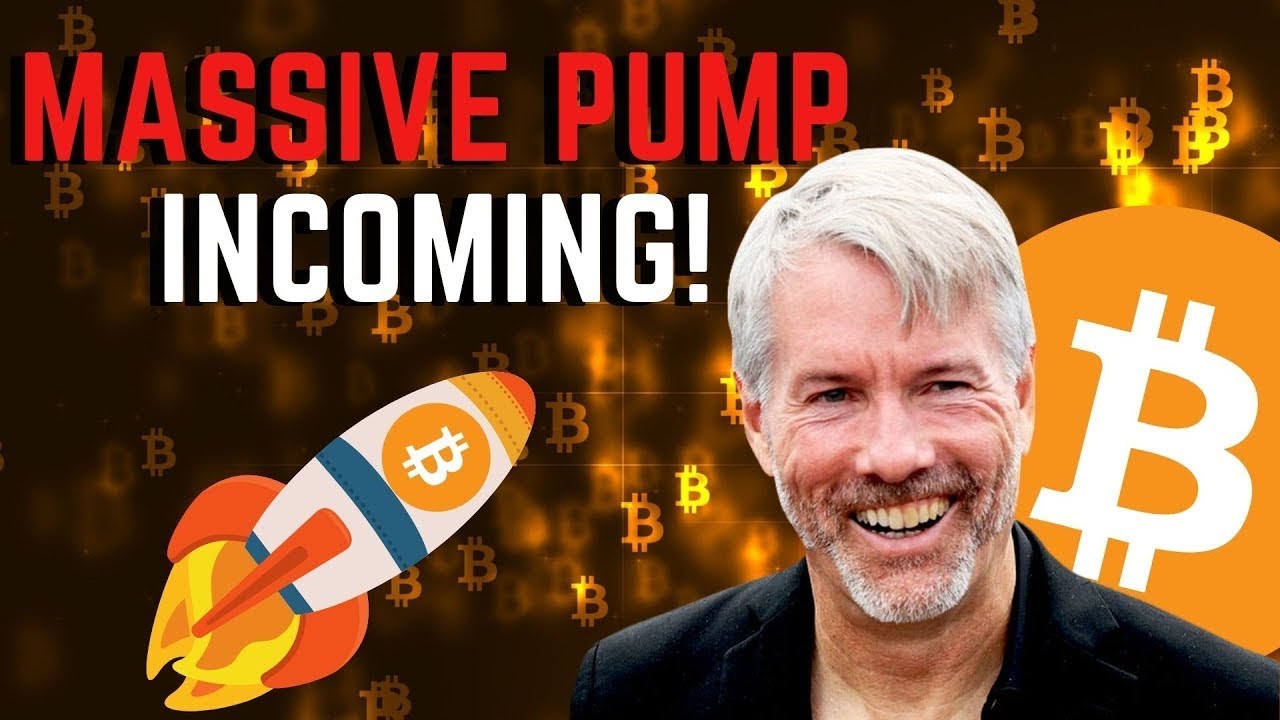 MASSIVE PUMP INCOMING! -Michael Saylor #bitcoinpump #bitcoinbreakout - YouTube