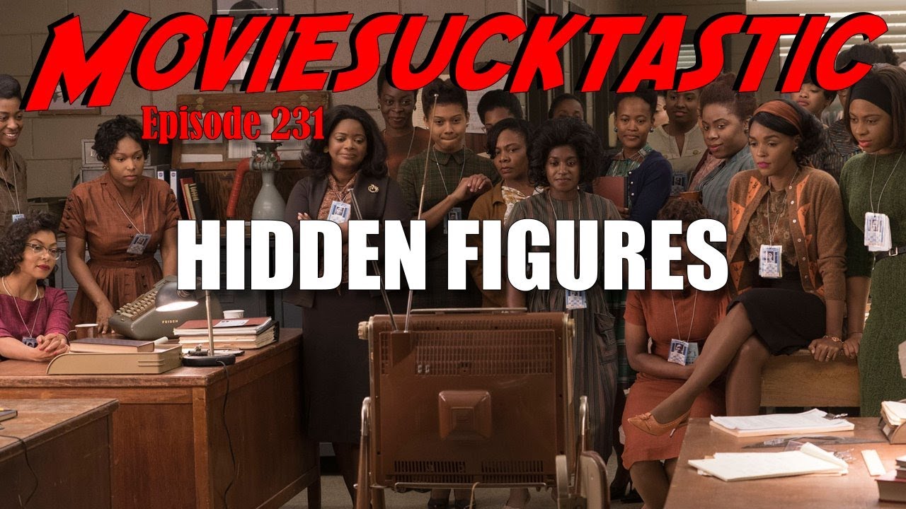 Hidden Figures (2016): A Moviesucktastic Review - YouTube