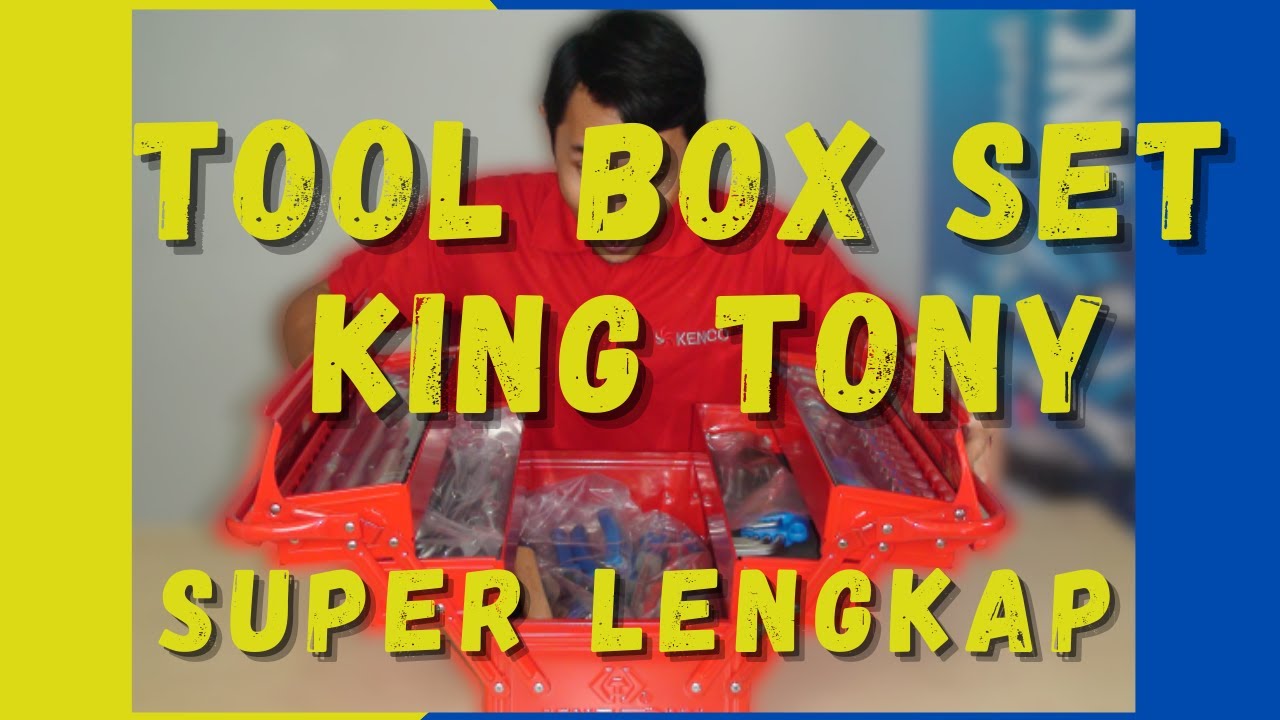 TOOL BOX KING TONY | SUPER LENGKAP !! - YouTube