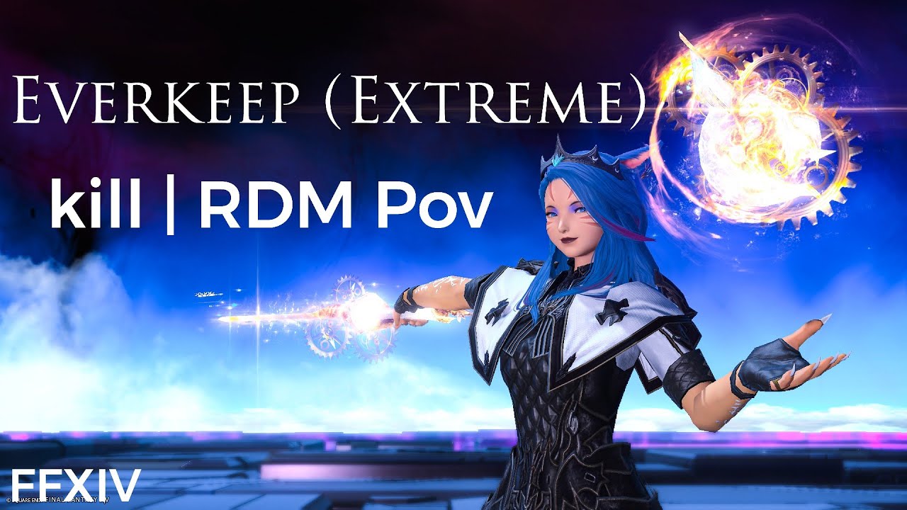 Everkeep (Extreme) Dawntrail | kill RDM PoV | FFXIV - YouTube