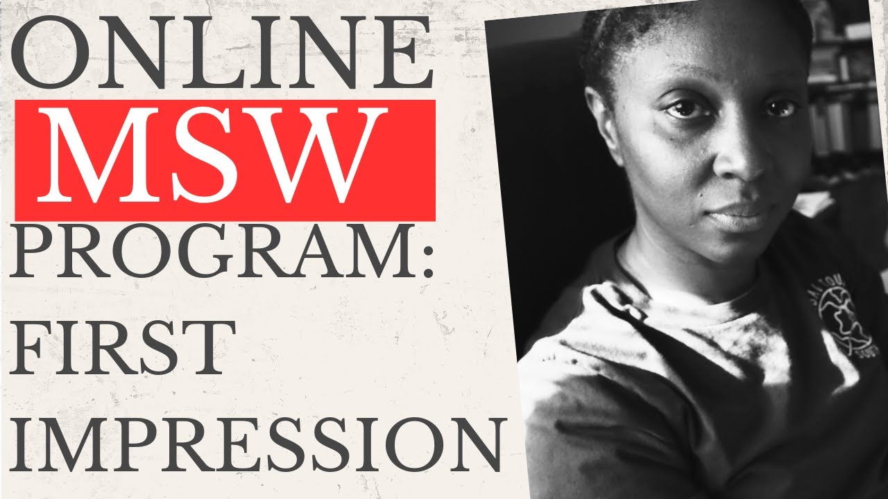 First Impressions of My Online MSW Program | Honest Grad School ...