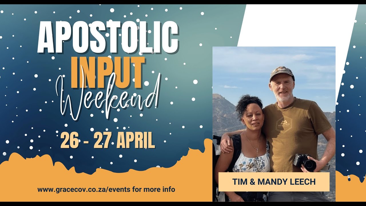 Apostolic input weekend | Tim & Mandy Leech | 26 April 2025 | 09:00 ...