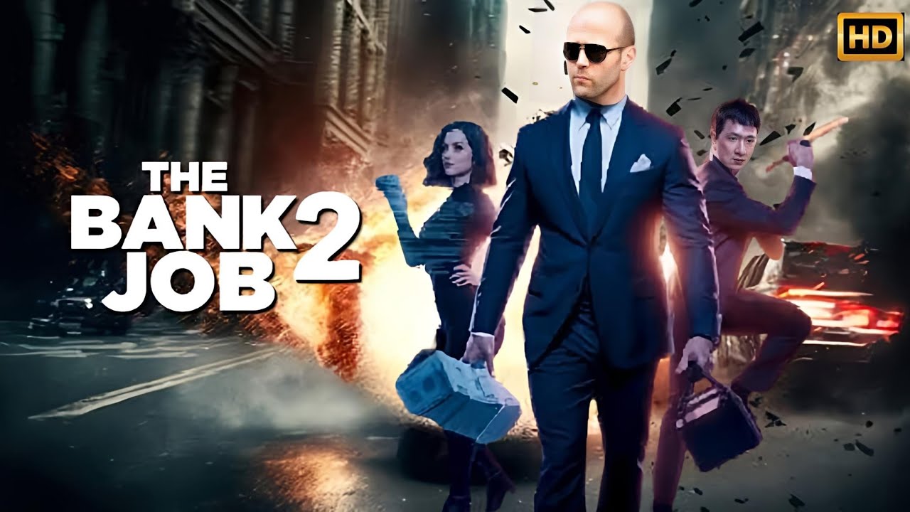 The Bank Job 2 (2025) Movie | Jason Statham, Sylvester Stallone ...