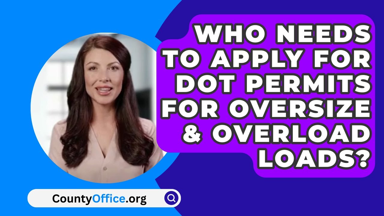 Who Needs To Apply For DOT Permits For Oversize & Overload Loads ...