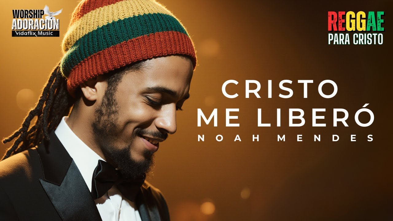 CRISTIANO REGGAE WORSHIP | Cristo Me Liberó – Noah Mendes (Álbum Completo)
