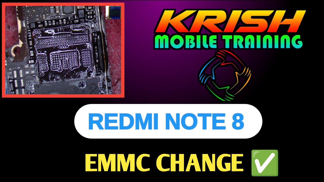 REDMI NOTE 8 EMMC CHANGE | #krishmobiletraininginstitute - YouTube