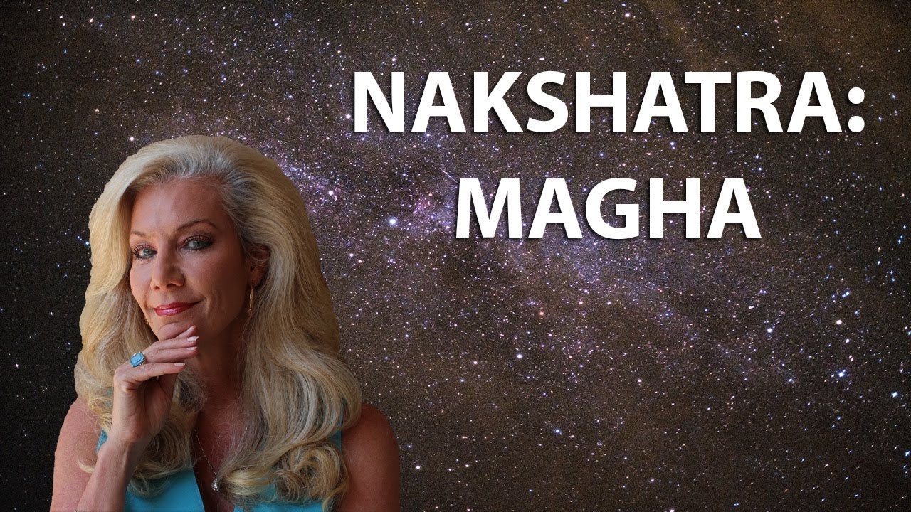 Learn the Secrets of the Nakshatras: Magha, The King - YouTube