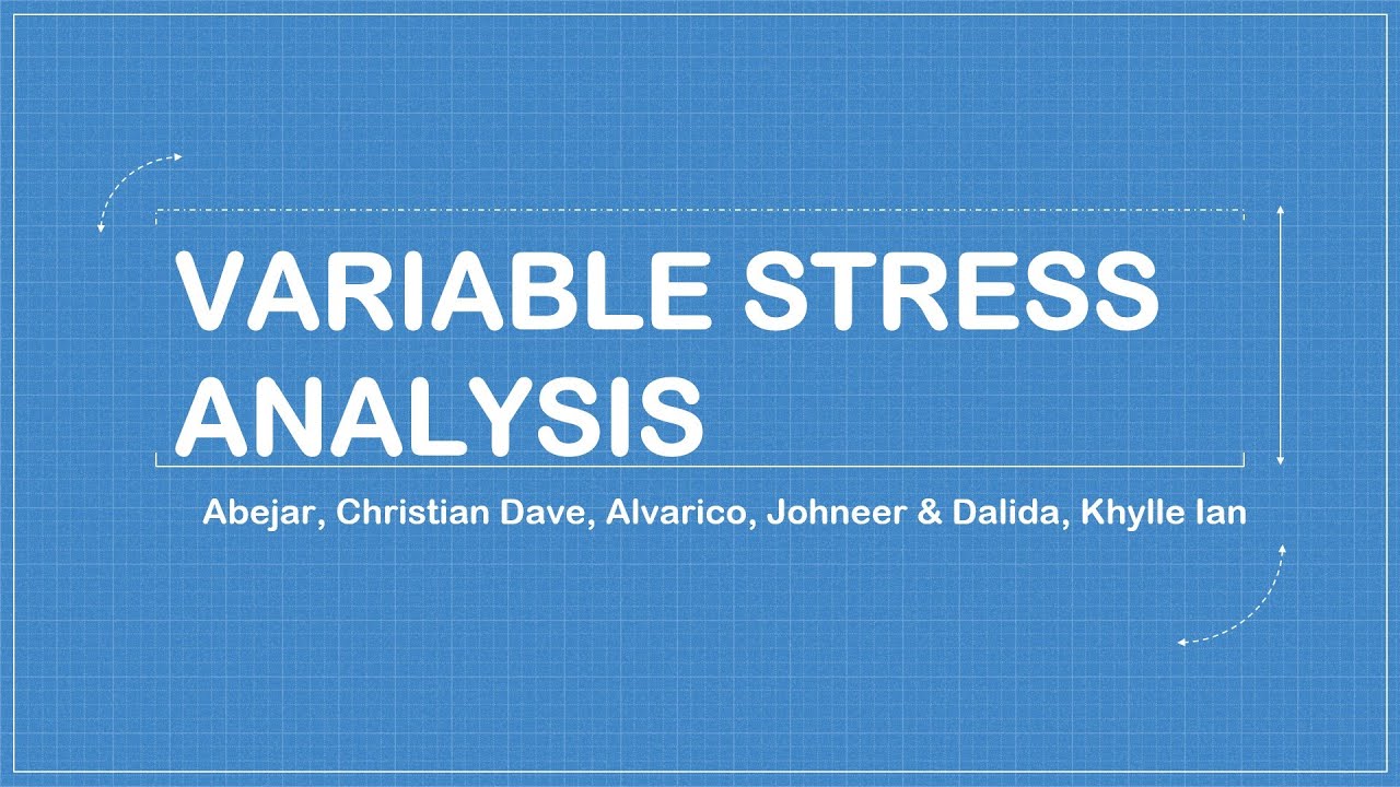 GROUP 1 - REPORT | VARIABLE STRESS ANALYSIS [2/4] - YouTube