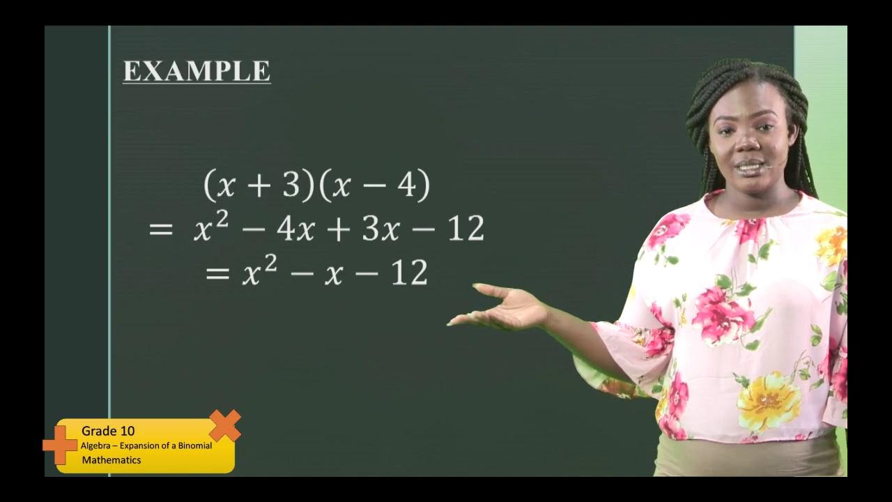 Mathematics - Grade 10: Algebra - Expansion of a Binomial - YouTube