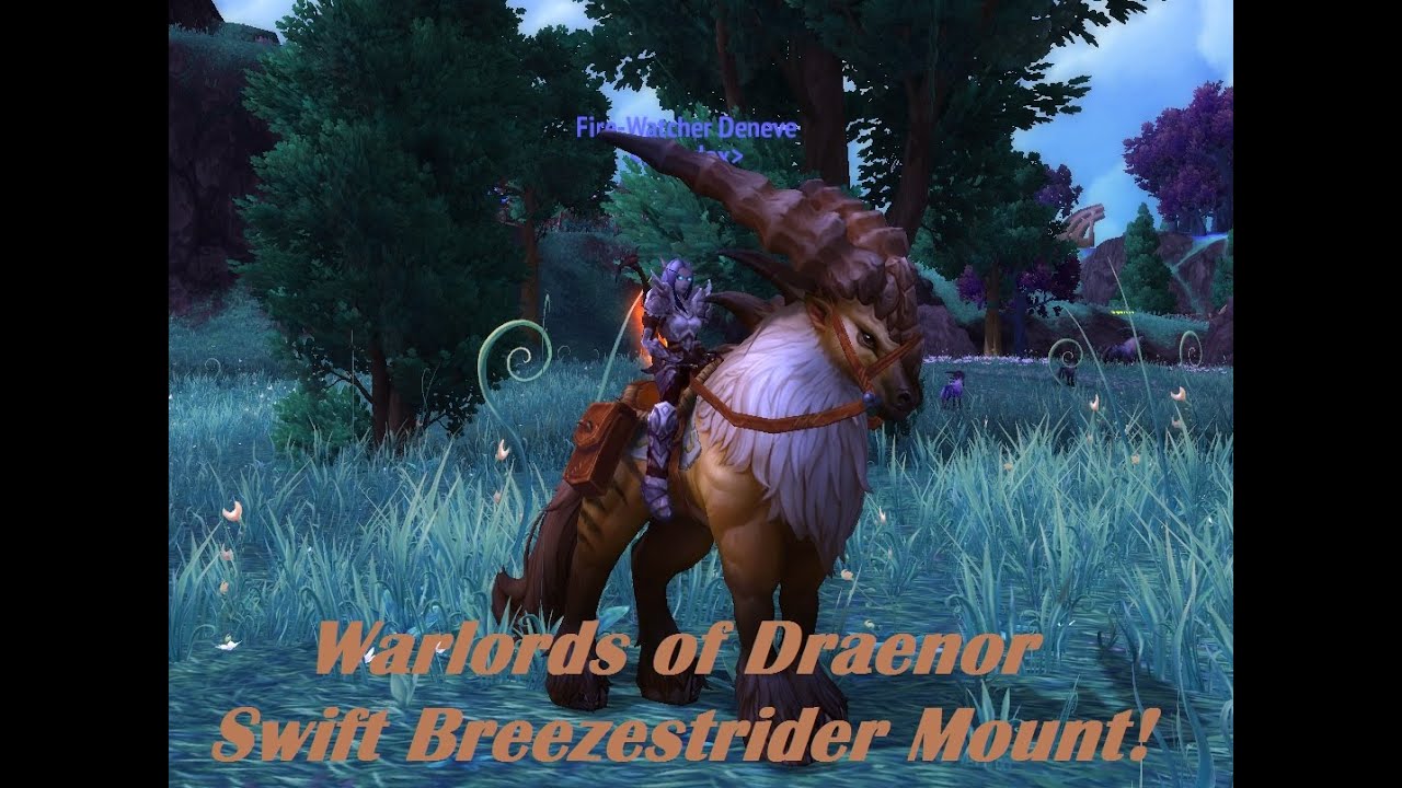 World Of Warcraft - Swift Breezestrider Mount! (Warlords of Draenor ...