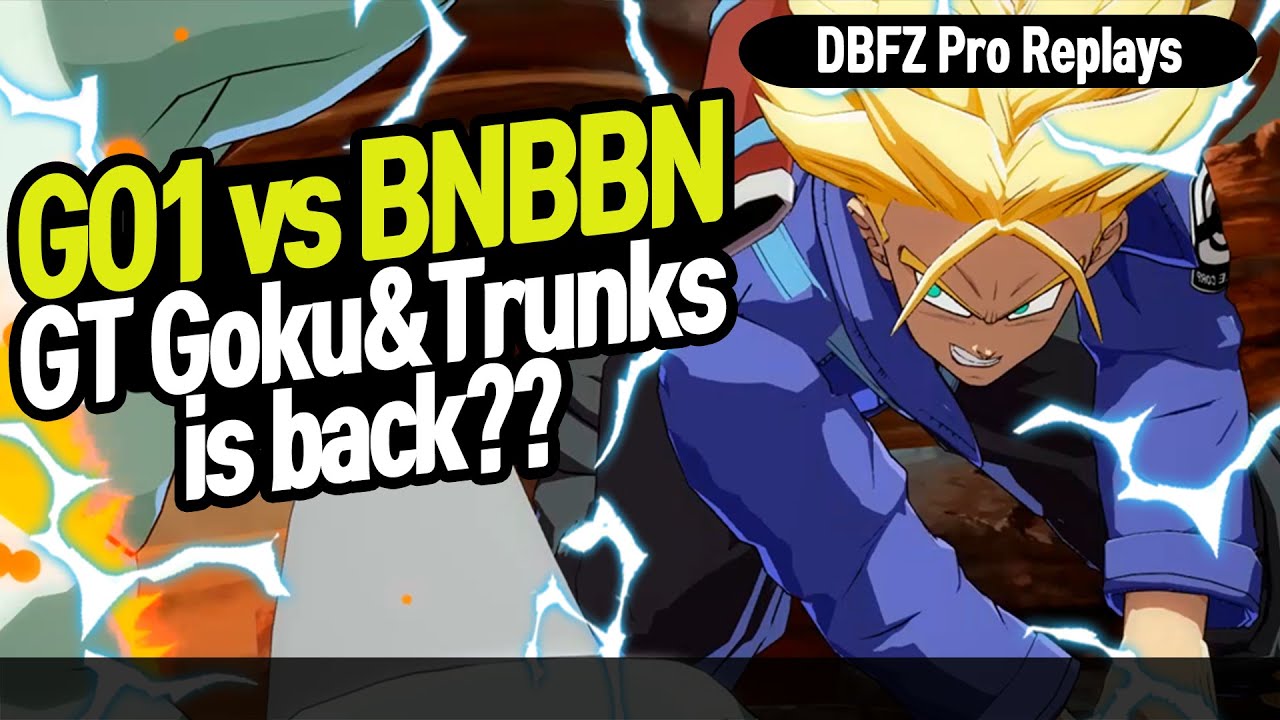 【DBFZ】 GO1 vs BNBBN! Are GT and Trunks teams confirmed? 【DBFZ Pro ...