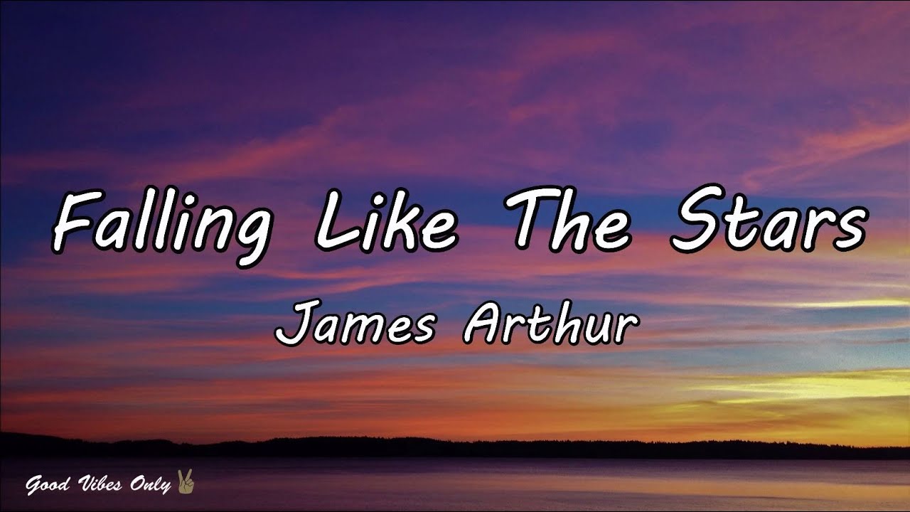 Falling Like The Stars - James Arthur |Lyrics| - YouTube