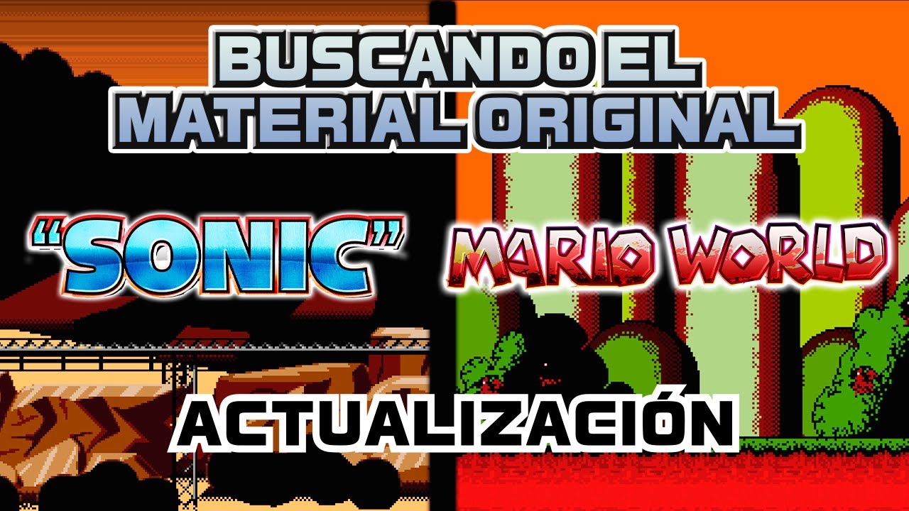 Buscando el Material Original - Actualización: "Sonic" / "Mario World ...