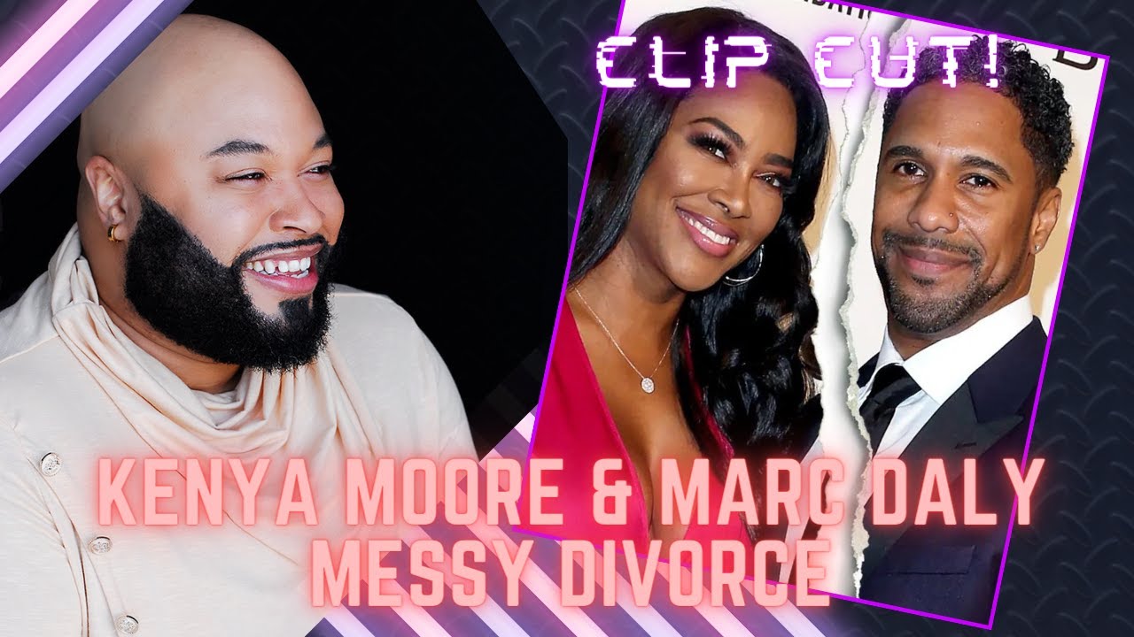 CLIPCUT | Kenya Moore & Marc Daly Messy Divorce - YouTube
