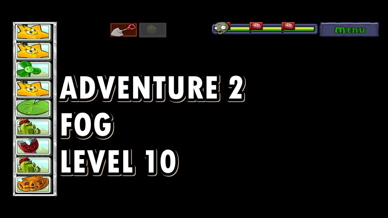 PvZ ADVENTURE 2 (FOG) LEVEL 10 - YouTube