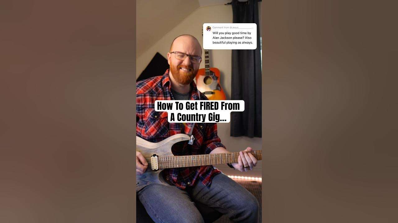 How To Get FIRED From A Country Gig… #request 🎸 - YouTube