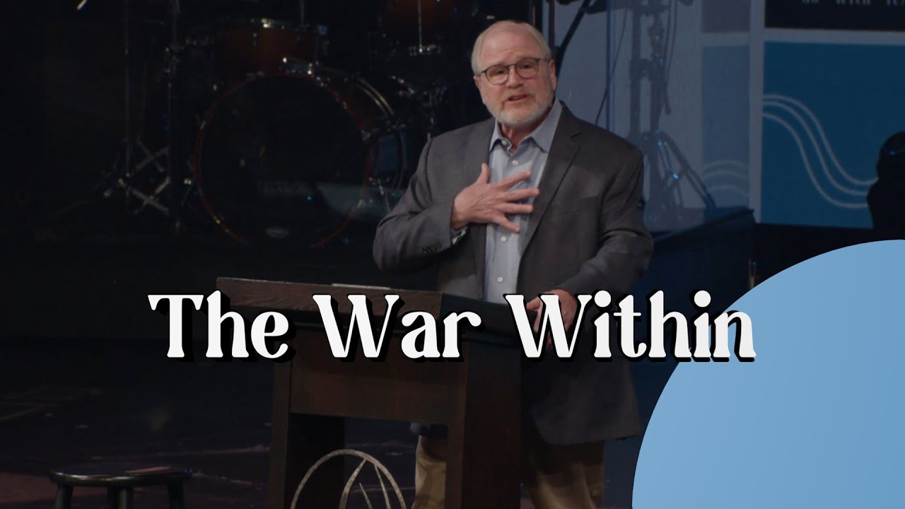 The War Within | Pastor Jamie Rasmussen | SBC Online Campus - YouTube