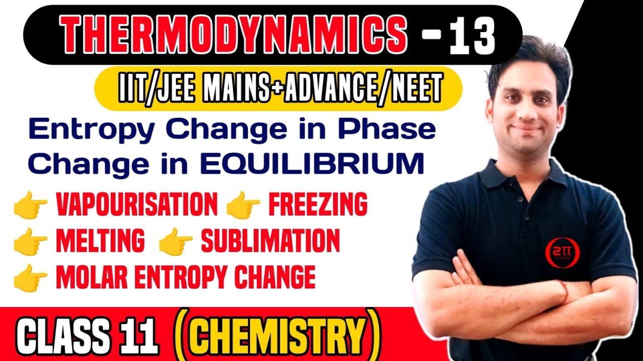 Class 11 Chap 6 | Thermodynamics 13 | Entropy Change in Phase Change in ...