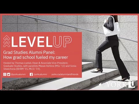 Level Up Grad Alumni Studies Panel: How grad school fuelled my career ...