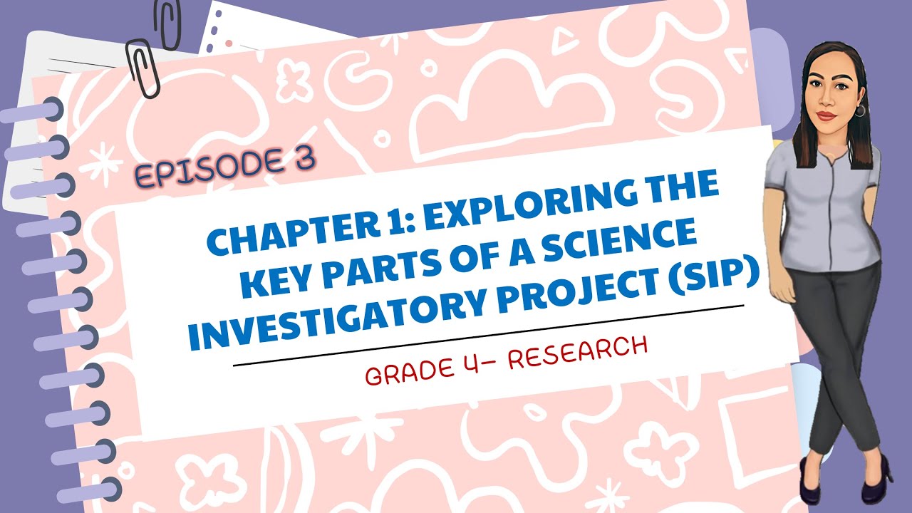 EPISODE 3- CHAPTER 1: EXPLORING THE KEY PARTS OF A SCIENCE ...