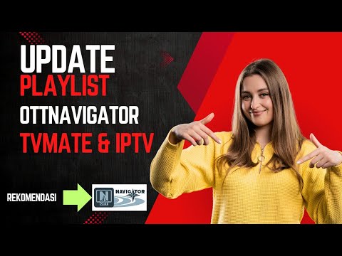 Update playlist Ottnavigator, Tvmate dan Iptv 2025 - YouTube