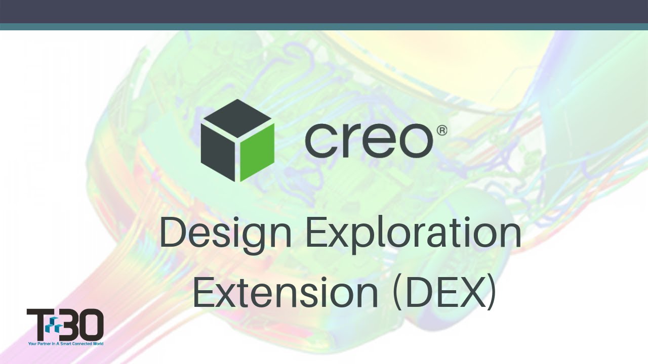 Creo Design Exploration Extension (DEX) Webinar - YouTube