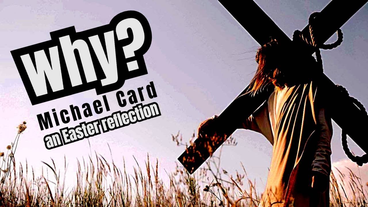 Why - Michael Card - YouTube