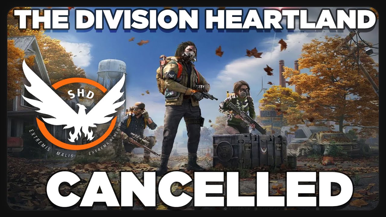 The Division Heartland Has Been CANNED!! - YouTube