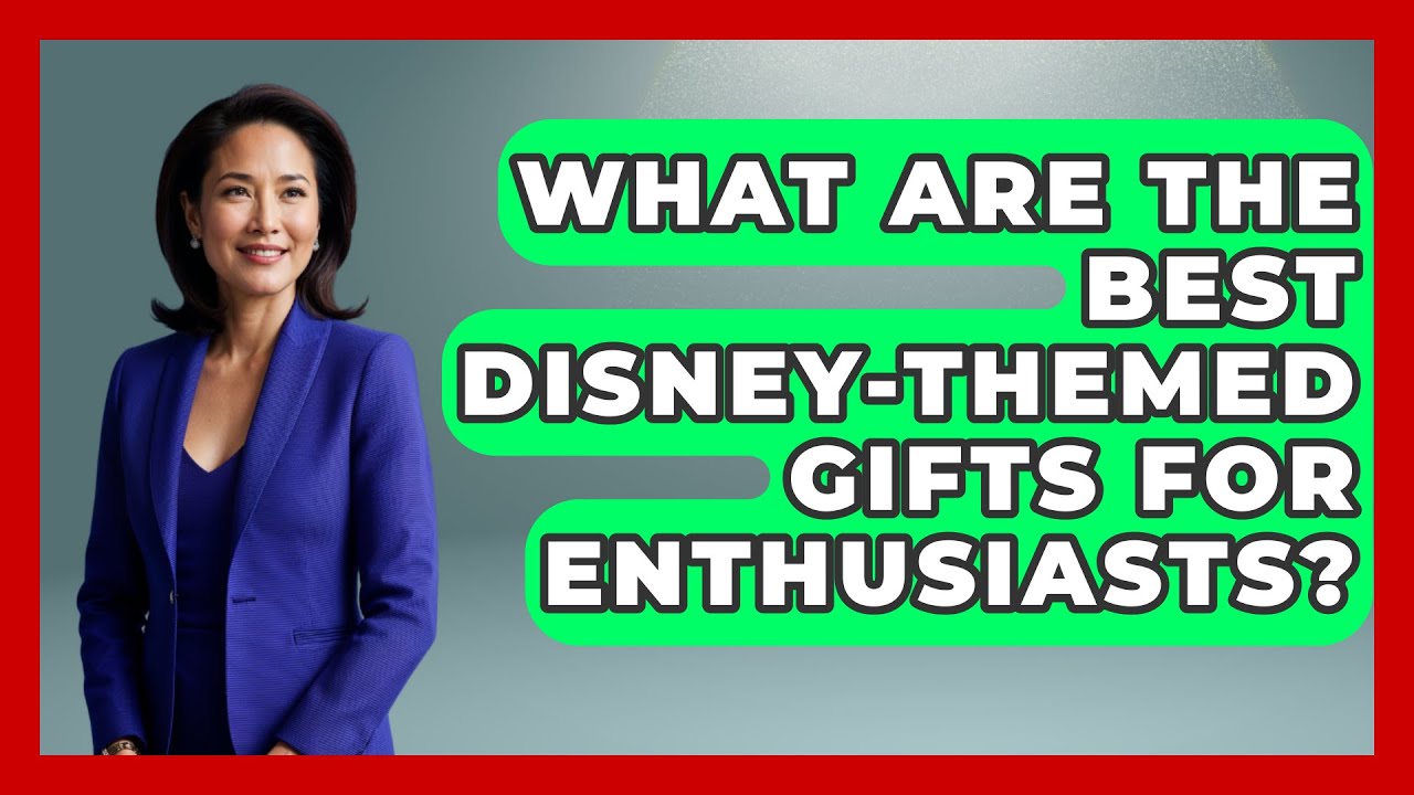 What Are the Best Disney-Themed Gifts for Enthusiasts? | Kingdom Of ...