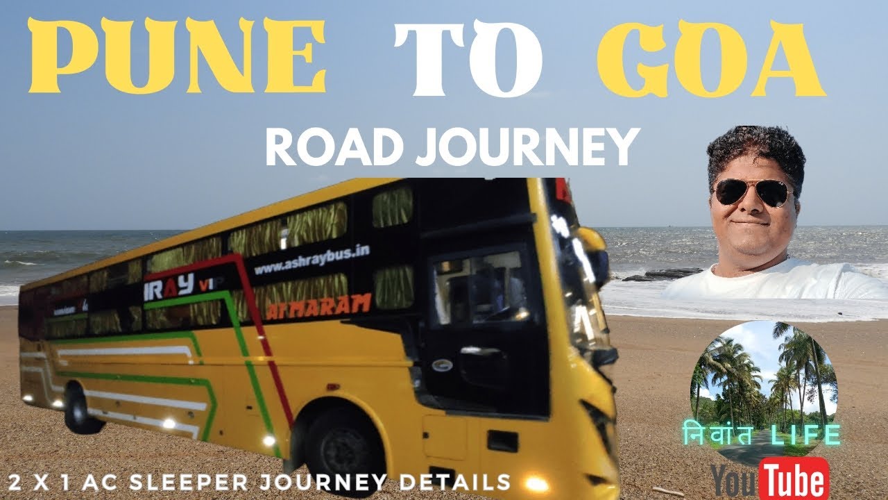 Exploring the Scenic Route: Pune to Goa Bus Adventure 🌴😍 | Ashray ...