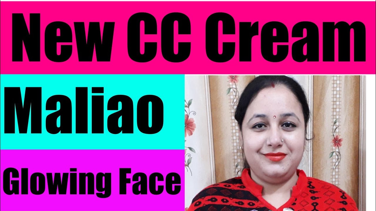 Maliao CC Cream | Maliao Foundation | Maliao Cream Review | CC Cream ...