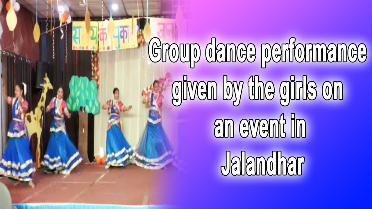 Group dance performance given by the girls on an event in Jalandhar ...