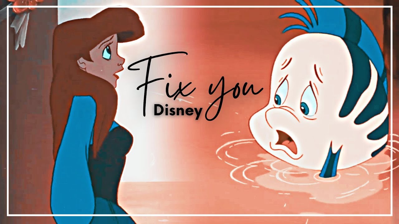Disney • Fix you #disney - YouTube