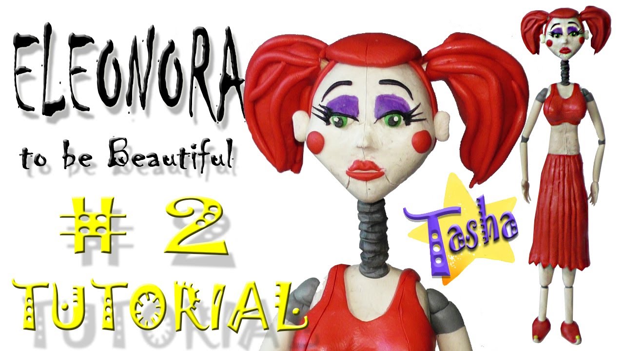 Элеонора ФНАФ Ужасы Фазбера из Пластилина #2 Eleonora To be Beautiful ...