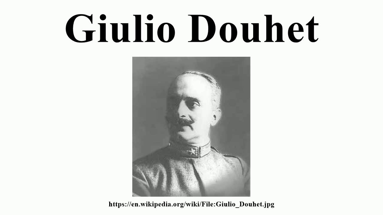 Giulio Douhet - YouTube