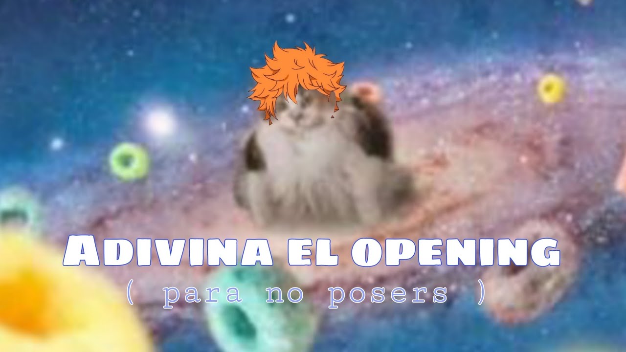 Adivina el opening para no posers - YouTube