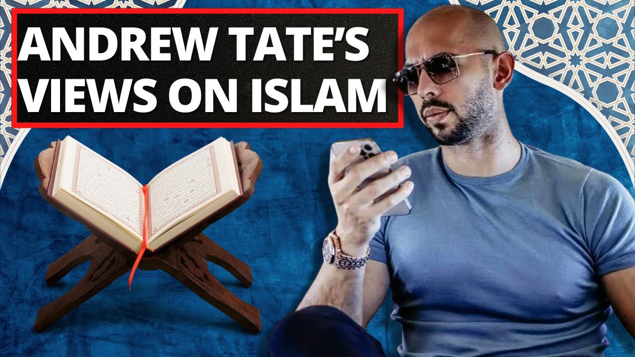 ANDREW TATE’S VIEWS ON ISLAM - YouTube