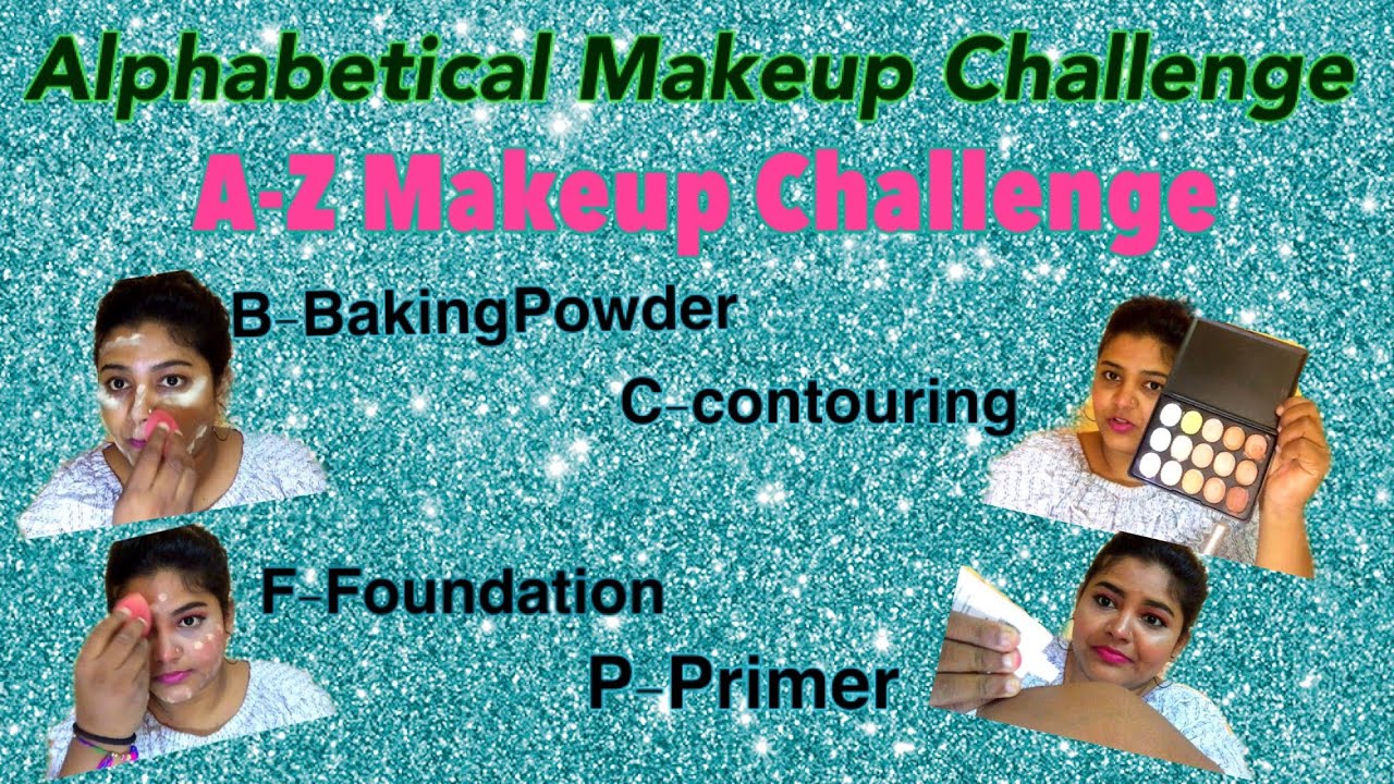 I did my makeup in Alphabetical order 😱 What?🙄|Makeup Challenge - YouTube