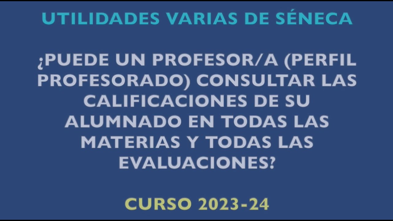 Curso 23-24 Utilidades varias Séneca Consulta de calificaciones en ...